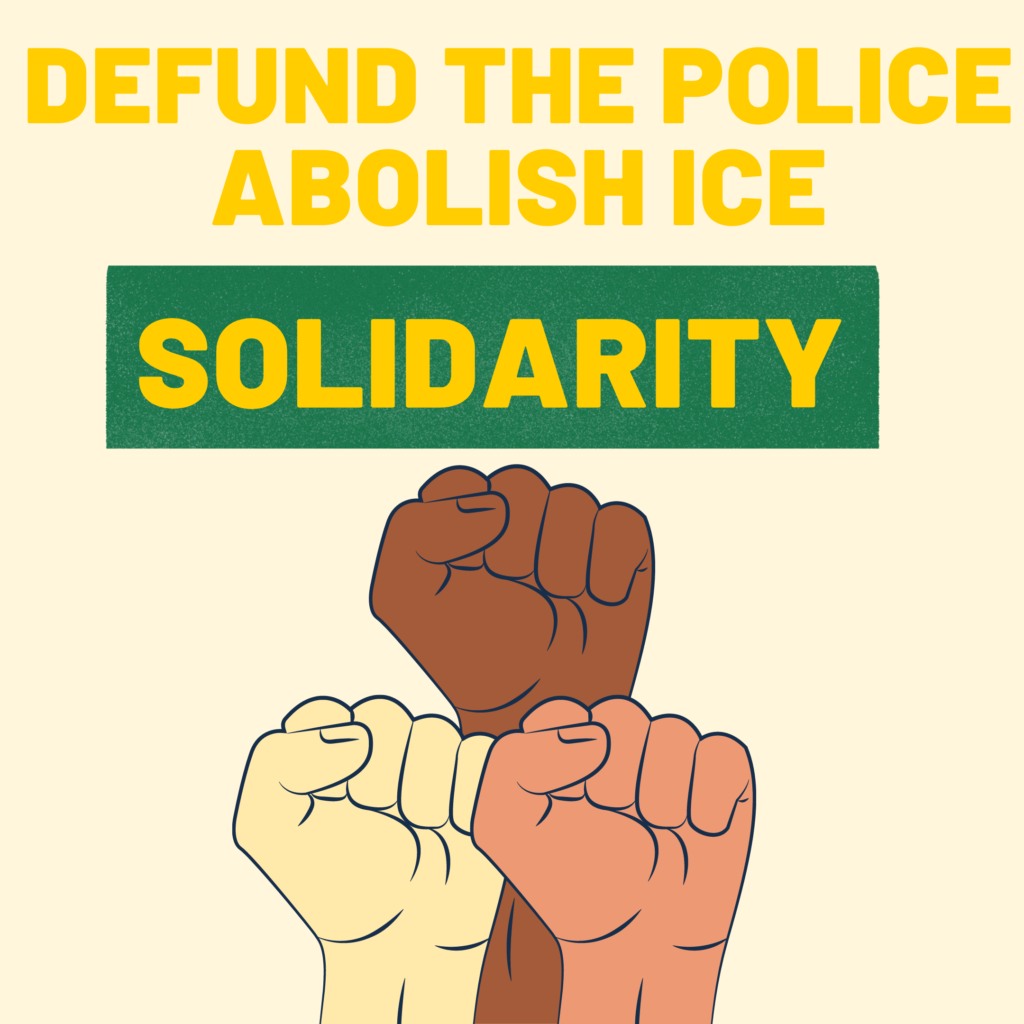 Defund the Police & Abolish ICE!: Building Solidarity in the Fight ...